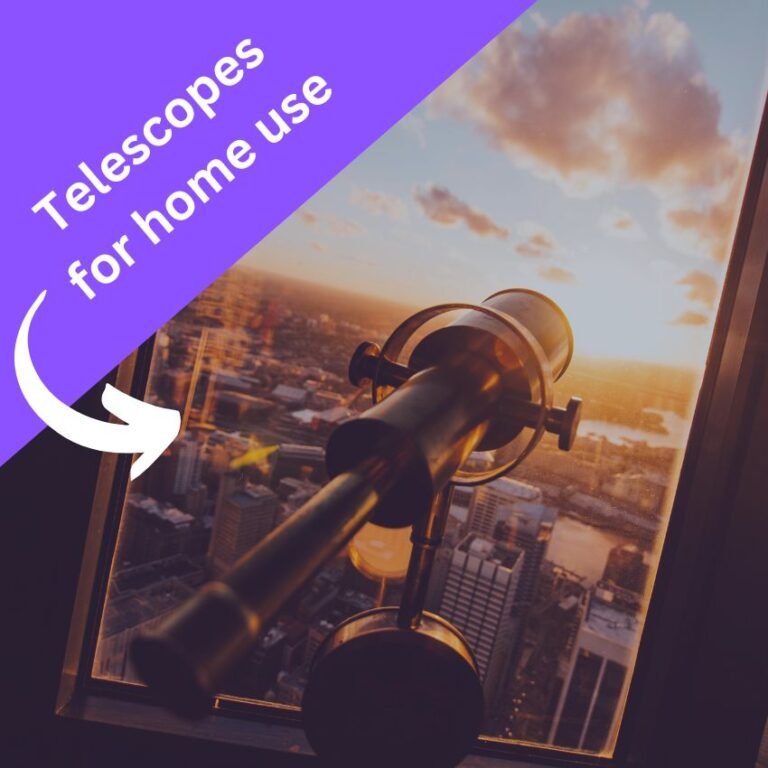 15 Best Telescopes For Home Use (Read This First!)